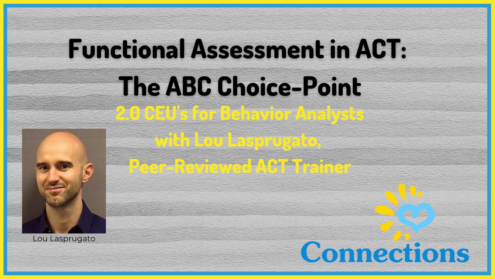 ACT Functional Assessment and Interventions: The ABC Choice Point with ...