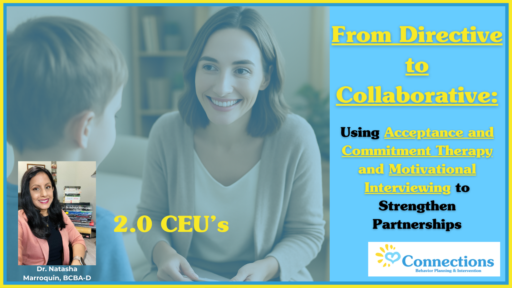 From Directive to Collaborative: Using Acceptance and Commitment Therapy and Motivational ...